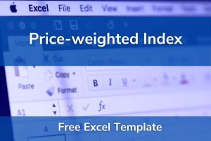 Price-weighted Index (Weight, Value, and Return) – Excel Template • 365 ...