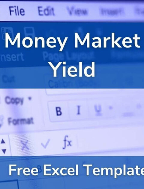 Money Market Yield – Excel Template - 365 Financial Analyst