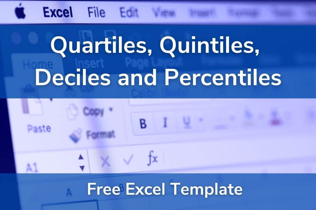 Quartiles, Quintiles, Deciles and Percentiles – Excel template • 365 ...