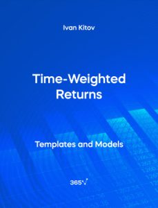 Time-weighted Returns – Excel Template – 365 Financial Analyst