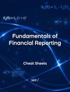 Fundamentals of Financial Reporting Cheat Sheet – 365 Financial Analyst