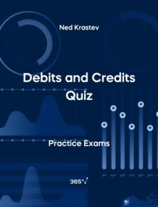 Debits and Credits Quiz – 365 Financial Analyst